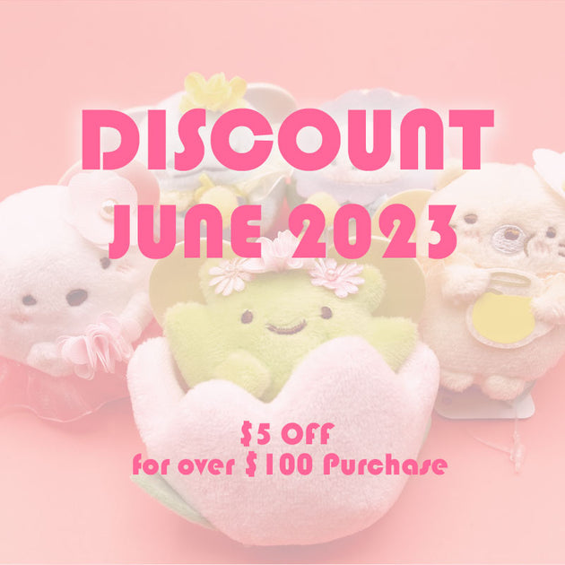 [Closed][Discount] June 2023 ! $5 OFF for over $100 Purchase – JYW KAWAII